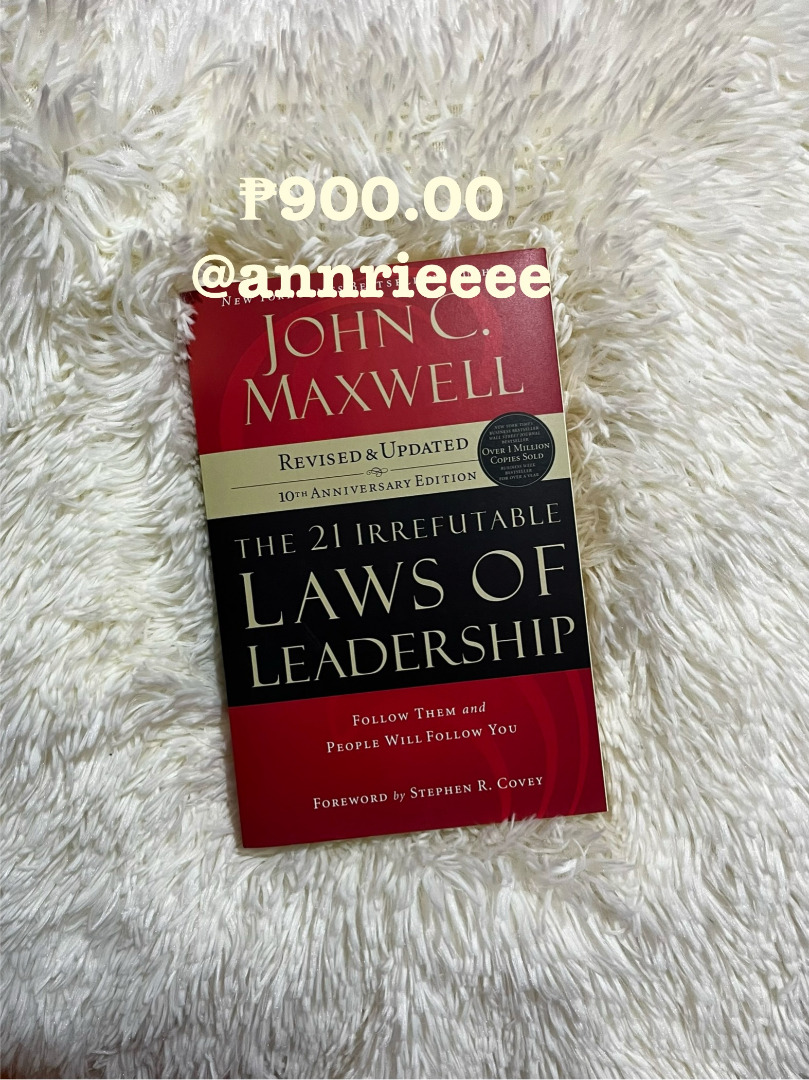 The 21 Irrefutable Laws of Leadership by John C. Maxwell, Hobbies & Toys, Books & Magazines ...