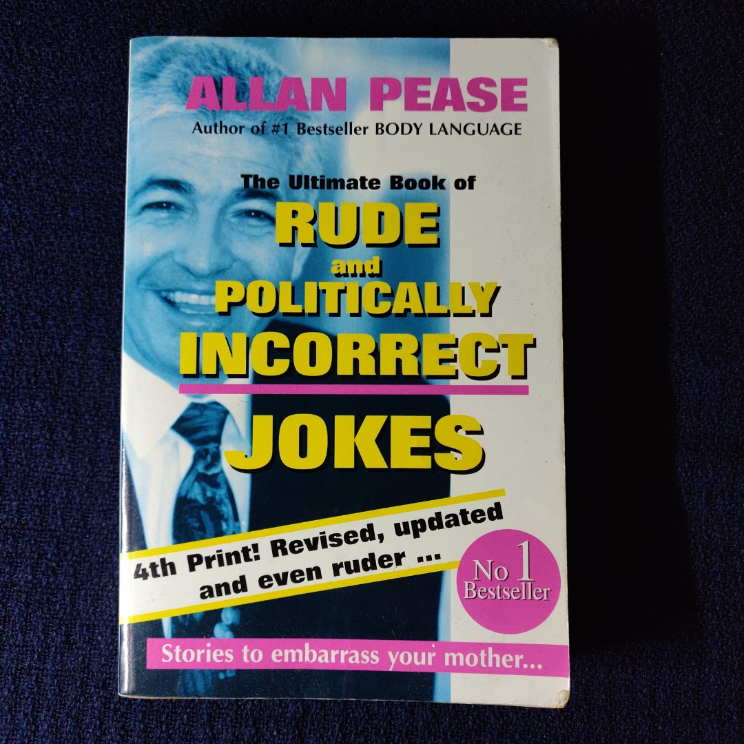 The Ultimate Book of Rude and Politically Incorrect Jokes - Allan Pease ...