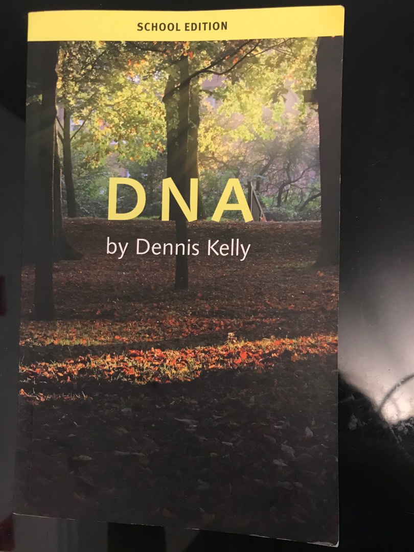 DNA by Dennis Kelly Play Text School Edition, 興趣及遊戲, 書本 & 文具, 小說 & 故事書 ...