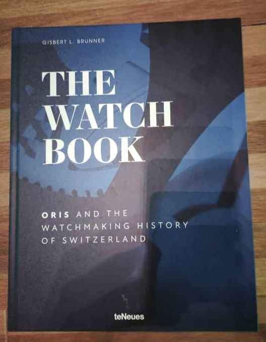 The Watch Book:Oris and The Watchmaking History of Switzerland New Book ...