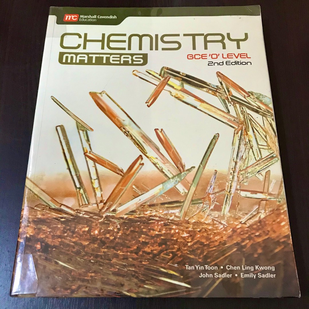 Chemistry Matters GCE O Level 2nd Edition - Tan Yin Toon et al. CEU ...