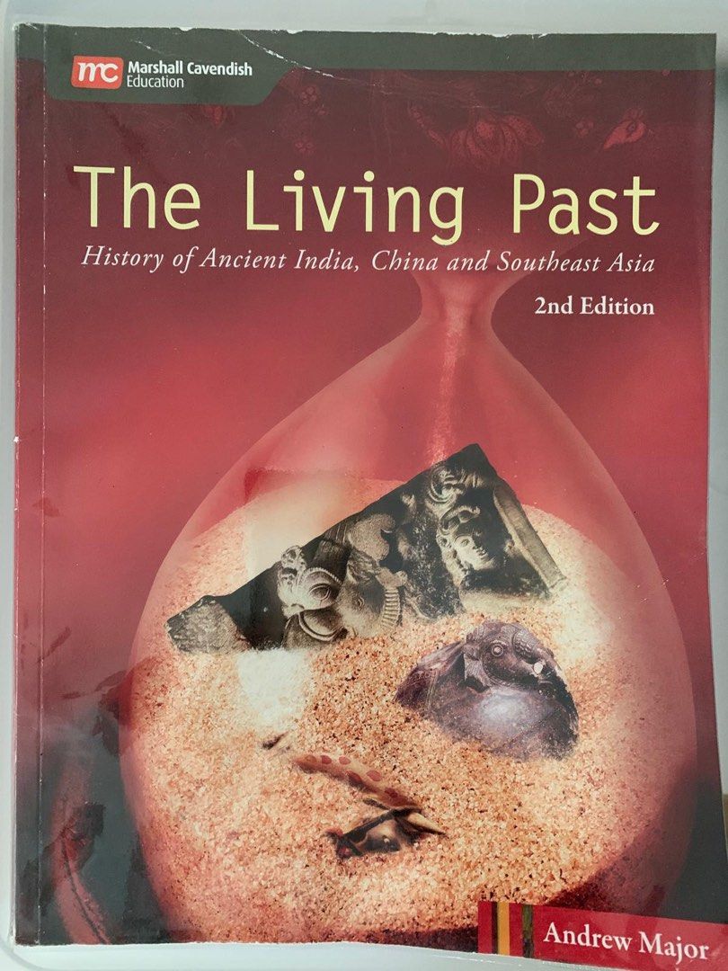 The Living Past History of Ancient India, China and Southeast Asia 2nd ...