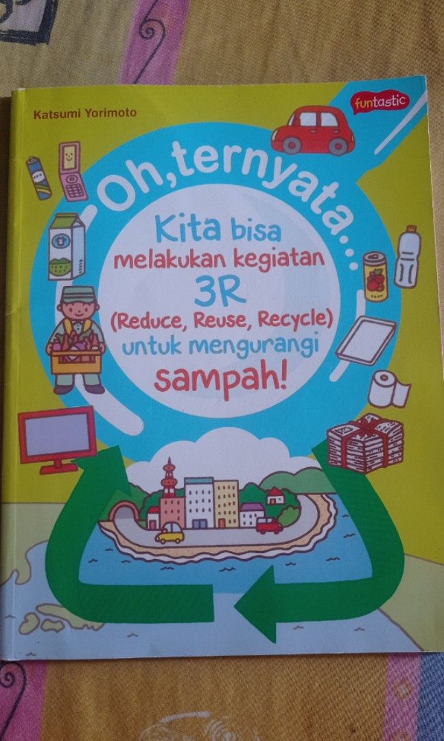 Buku Oh ternyata kita bisa melakukan 3R untuk mengurangi sampah, Buku & Alat Tulis, Buku di ...