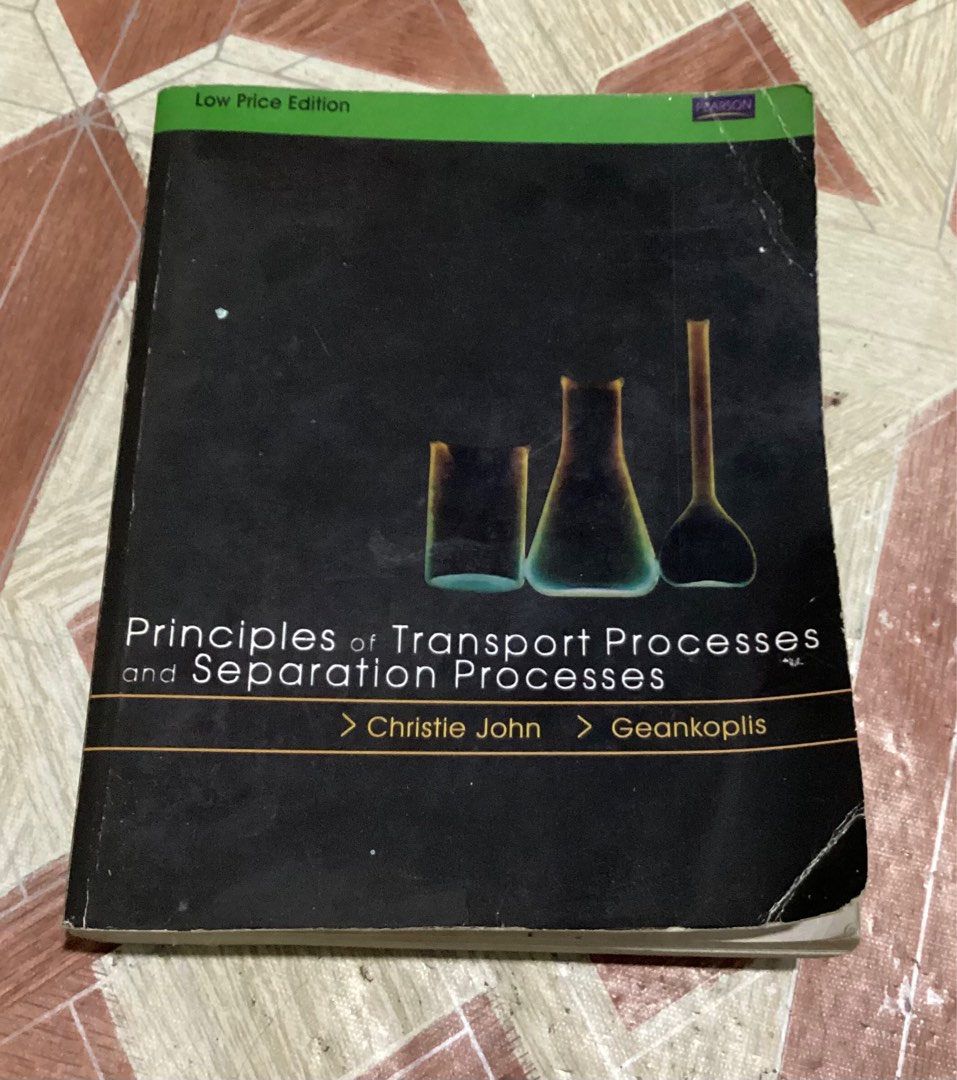 Principles of Transport Processes and Separation Processes (Geankoplis ...