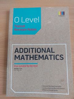 O Level Additional Mathematics Achiever Topical Revision Notes Andrea ...