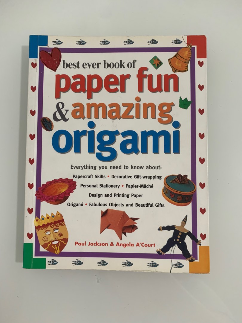 Best Ever Book of Paper Fun & Amazing Origami - Paul Jackson & Angela A ...