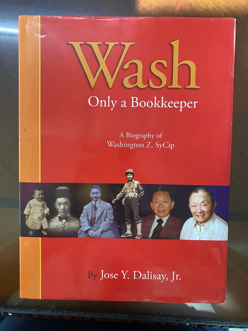 SIGNED COPY Wash - Only A Bookkeeper A Biography of Washington Z. SyCip ...