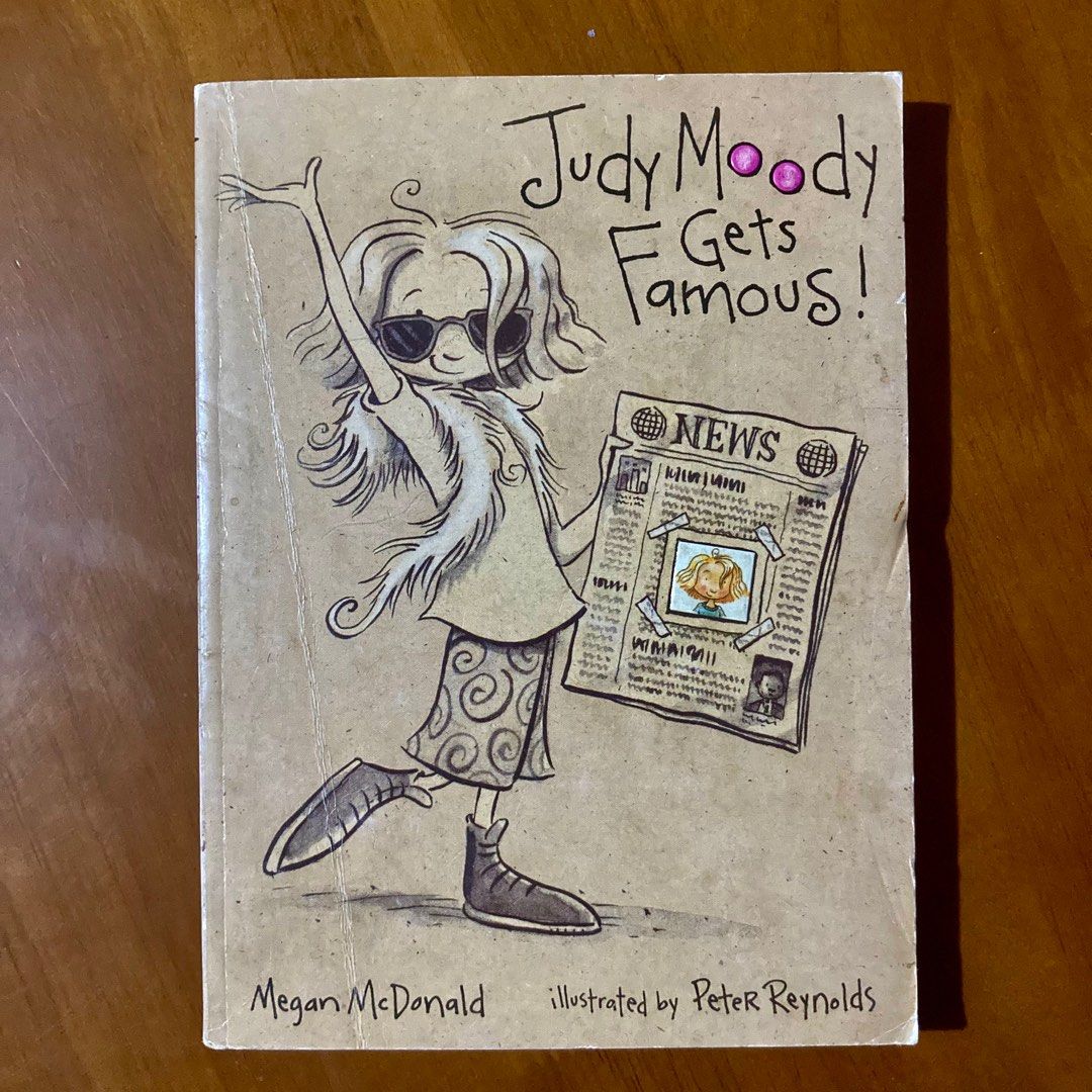 Judy Moody Gets Famous! By Megan McDonald, Illustrated by Peter Reynolds (Middle Grade ...