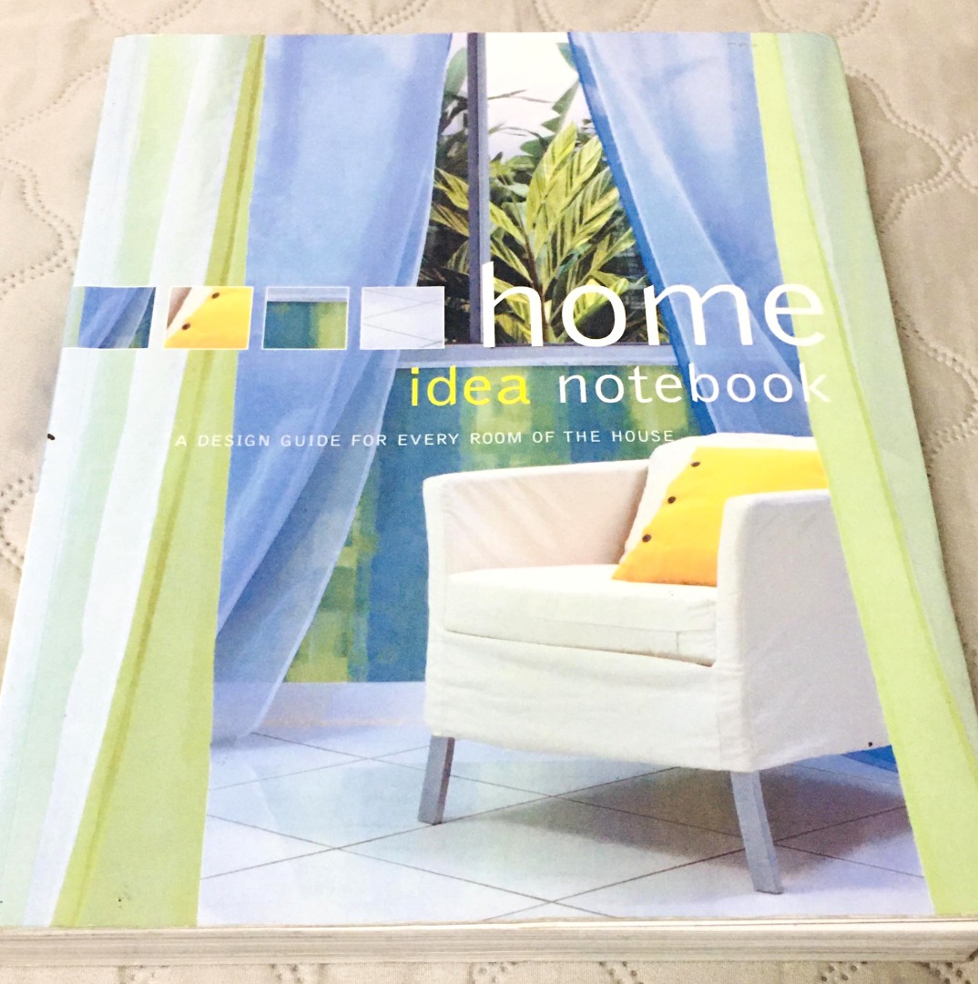 Home Idea Notebook - A Design Guide For Every Room of the House ...