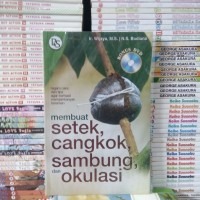 Membuat SETEK,CANGKOK,SAMBUNG dan OKULASI, Buku & Alat Tulis, Buku di ...