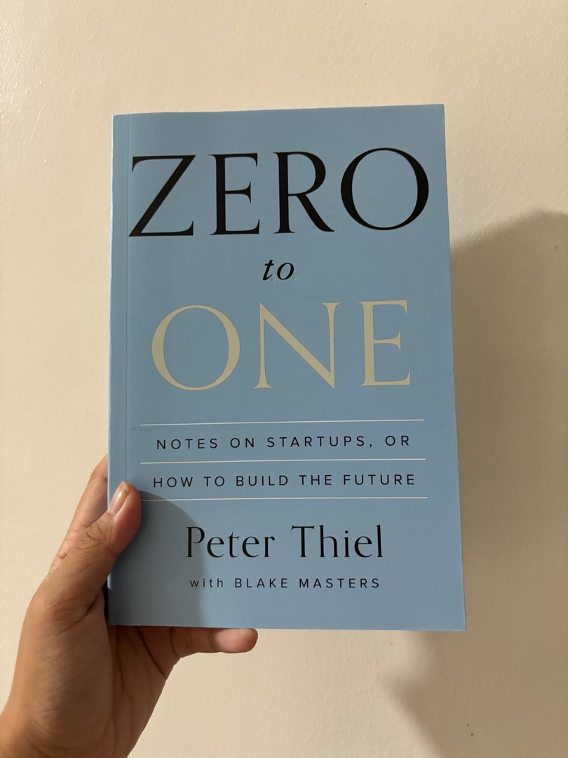 Zero to One Notes on Startups, or How to Build the Future by Peter ...