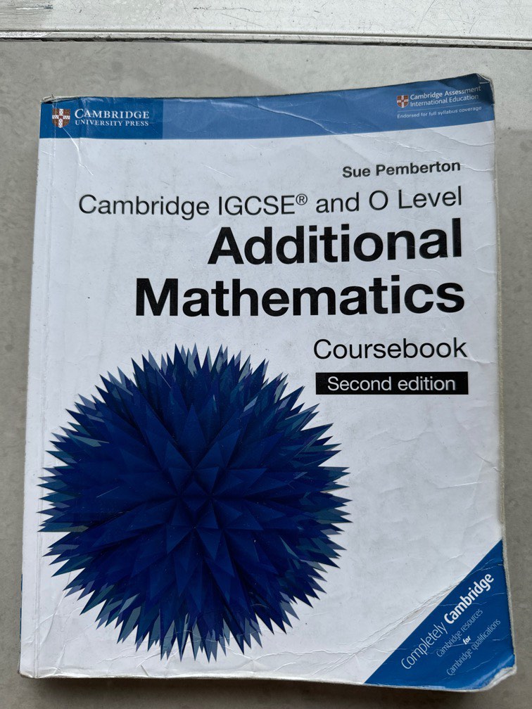 Cambridge IGCSE and O Level Additional Mathematics Coursebook and ...