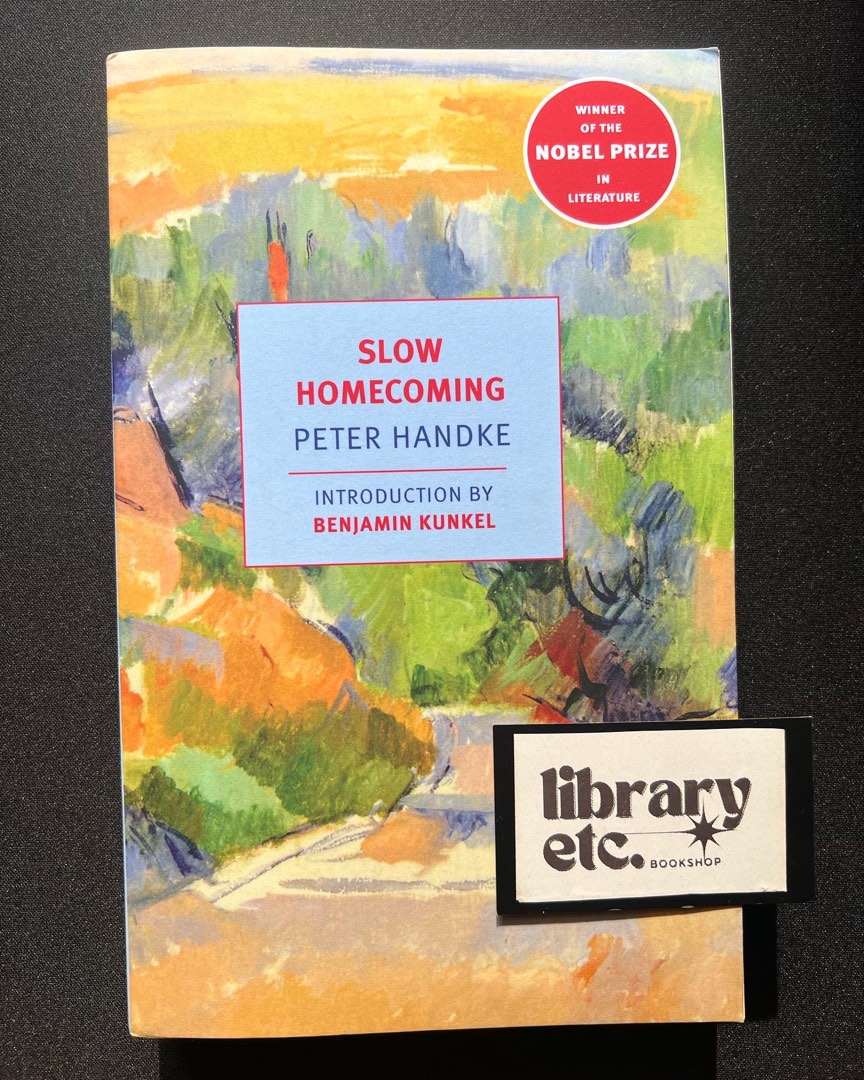 Slow Homecoming by Peter Handke, Hobbies & Toys, Books & Magazines ...