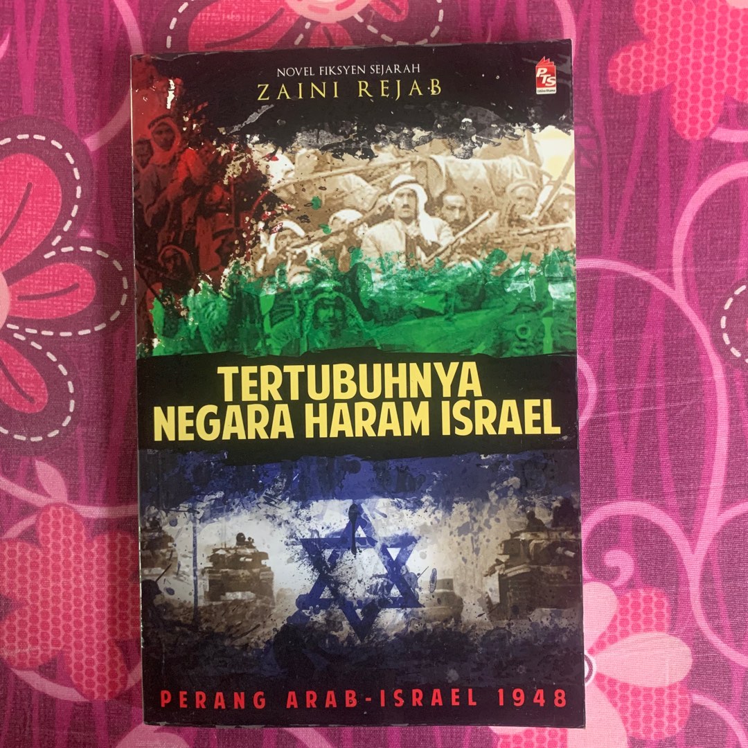 Tertubuhnya Negara Haram Israel perang Arab-Israel 1948 by Zaini Rejab ...