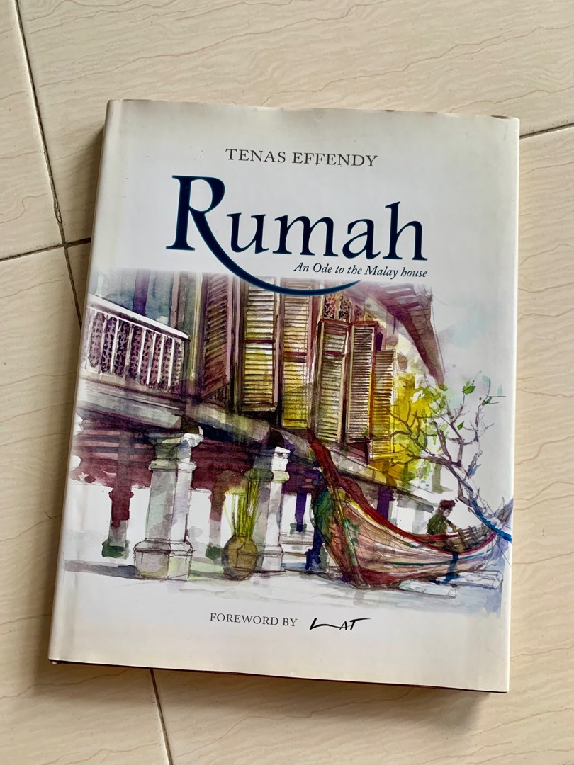 Rumah: An Ode To The Malay House (by Tenas Effendy), Hobbies & Toys ...