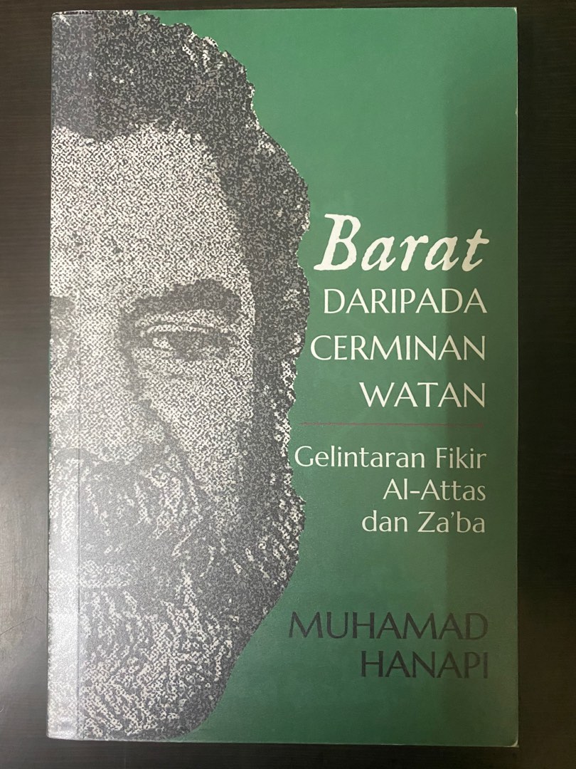 Barat daripada Cerminan Watan: Gelintaran Fikir al-Attas dan Za‘ba ...