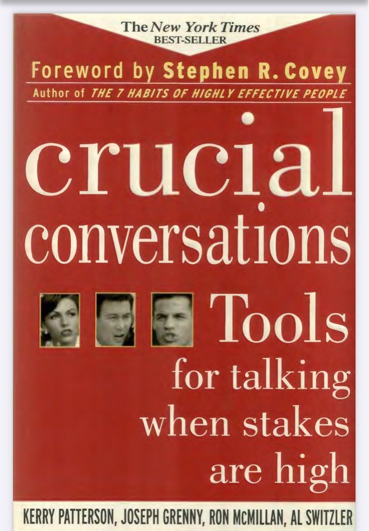 Crucial Conversation Skills For Talking When Stakes are High by Stephen ...