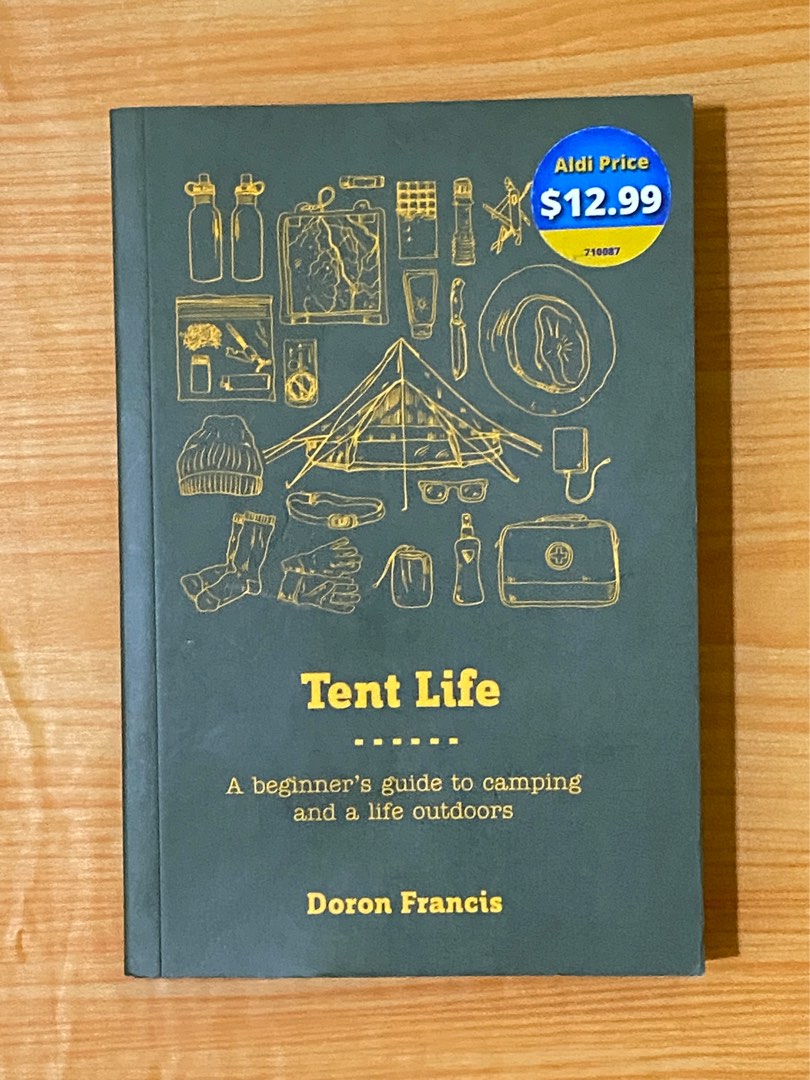 Tent Life: A Beginner's Guide to Camping and a Life Outdoor by Doron ...