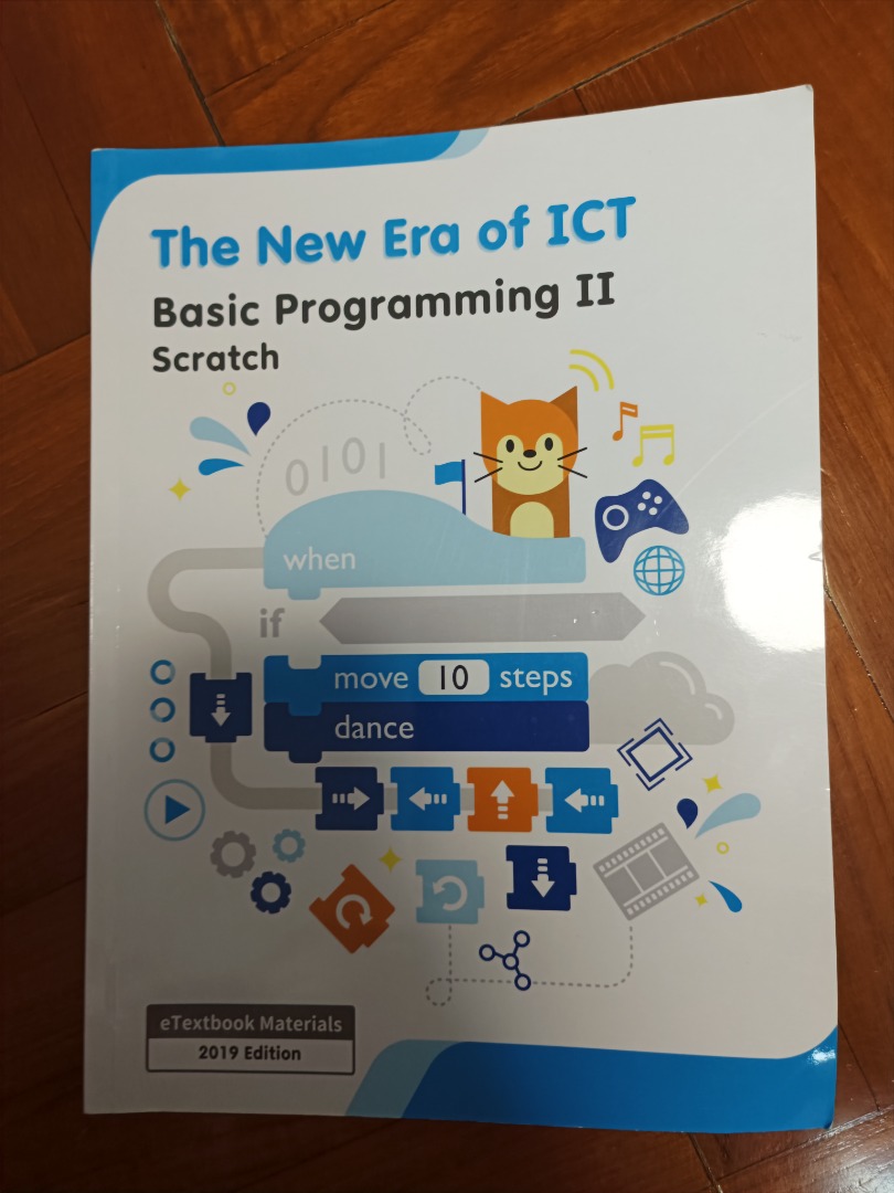 The New Era of ICT Basic Programming II Scratch, 興趣及遊戲, 書本 & 文具, 教科書 ...