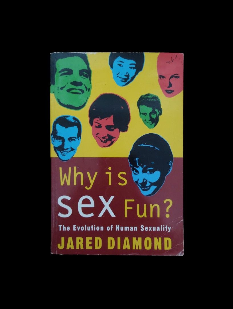 Why Is Sex Fun The Evolution Of Human Sexuality By Diamond Hobbies 3853