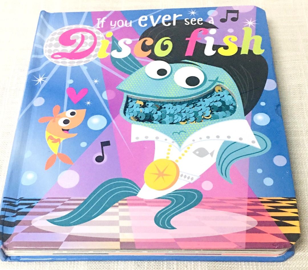 If You Ever See a Disco Fish Board Book (With Color-Changing Sequins ...