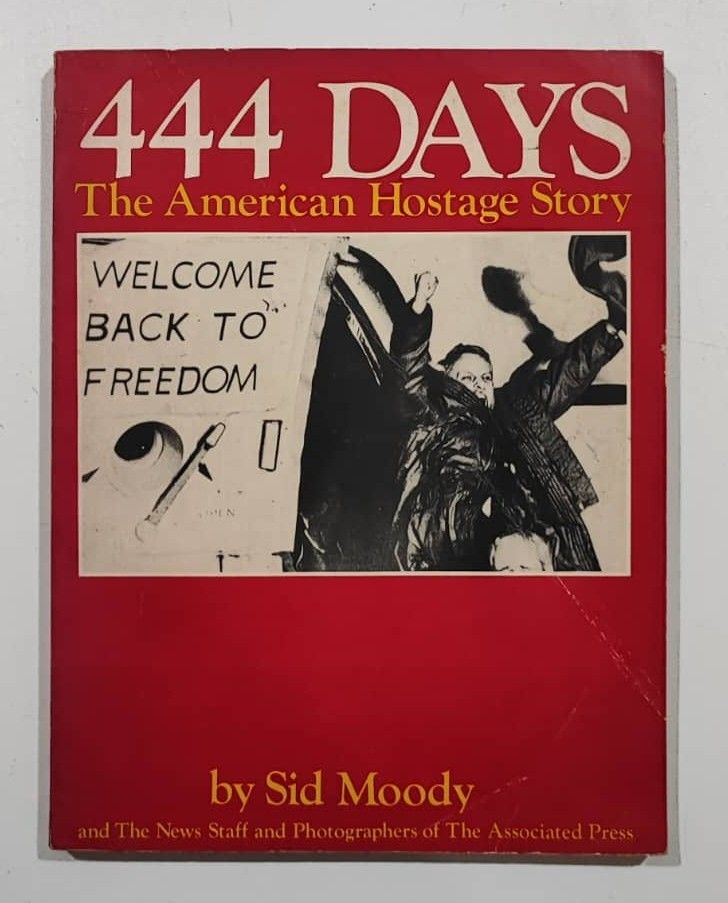 444 DAYS. THE AMERICAN HOSTAGE STORY, Hobbies & Toys, Books & Magazines ...