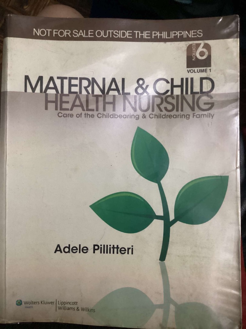 MATERNAL AND CHILD HEALTH NURSING VOL 1& 2 // PILLITTERI, Hobbies ...
