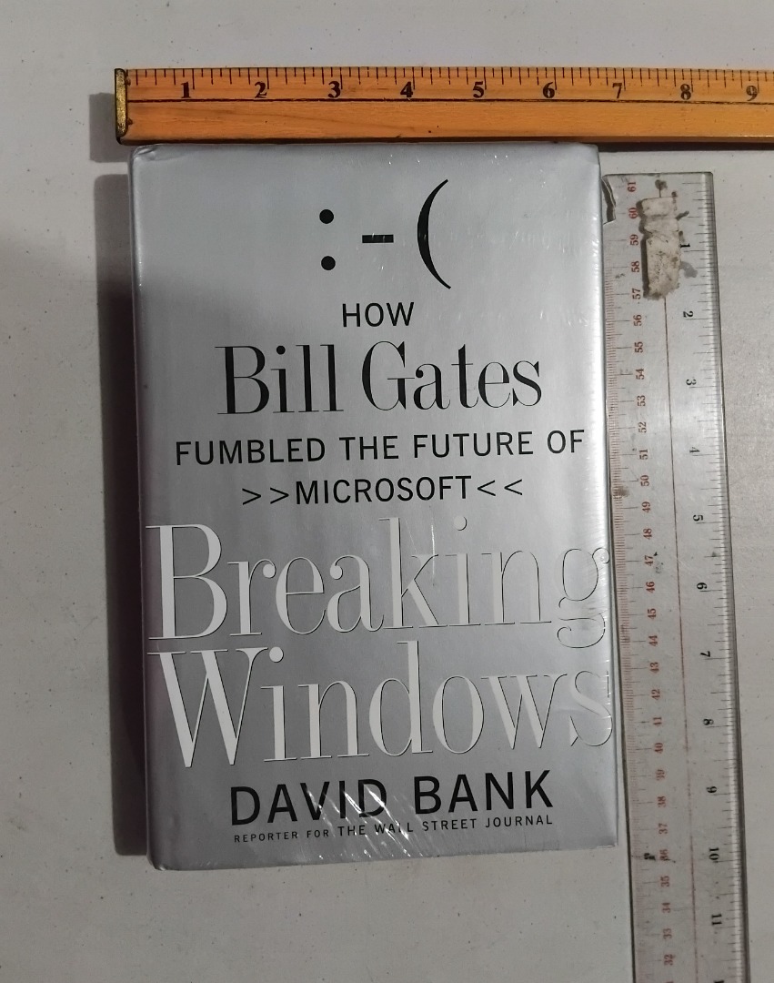 Breaking Windows : How Bill Gates Fumbled the Future of Microsoft by ...