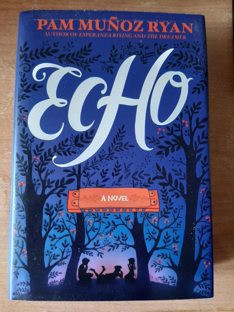 Echo by Pam Munoz Ryan, Hobbies & Toys, Books & Magazines, Storybooks ...