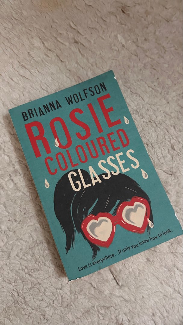 Rosie Coloured Glasses by Brianna Wolfson, Hobbies & Toys, Books ...