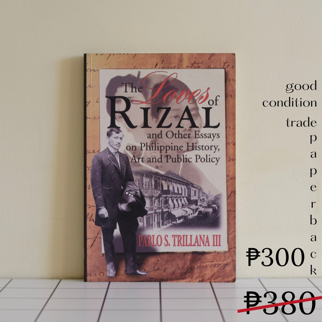 The Loves of Rizal by Pablo S. Trillana III, Hobbies & Toys, Books ...