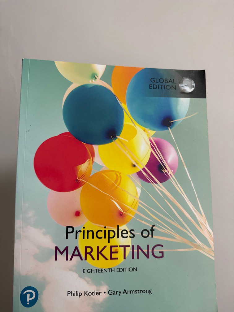 Principles of marketing eighteenth edition Philip Kotler Gary Armstrong ...