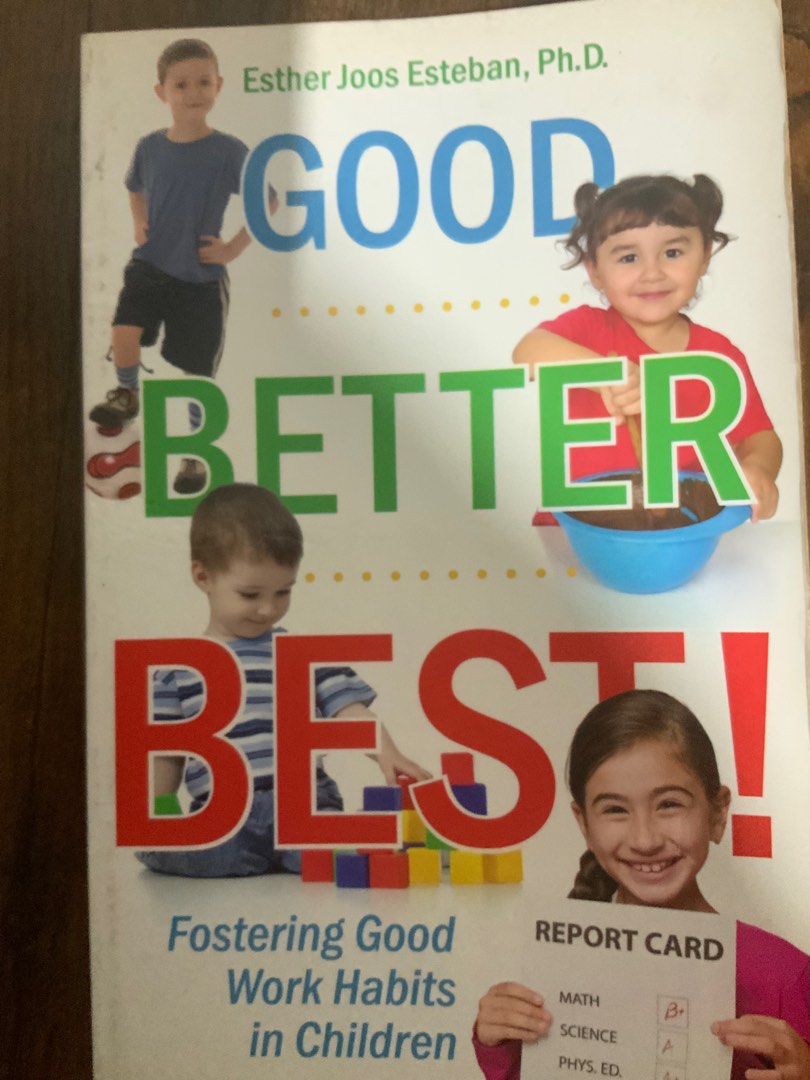Good Better Best Fostering Work Habits in Children, Hobbies & Toys ...