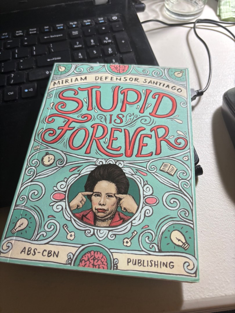 Miriam Defensor Santiago - Stupid is Forever, Hobbies & Toys, Books ...