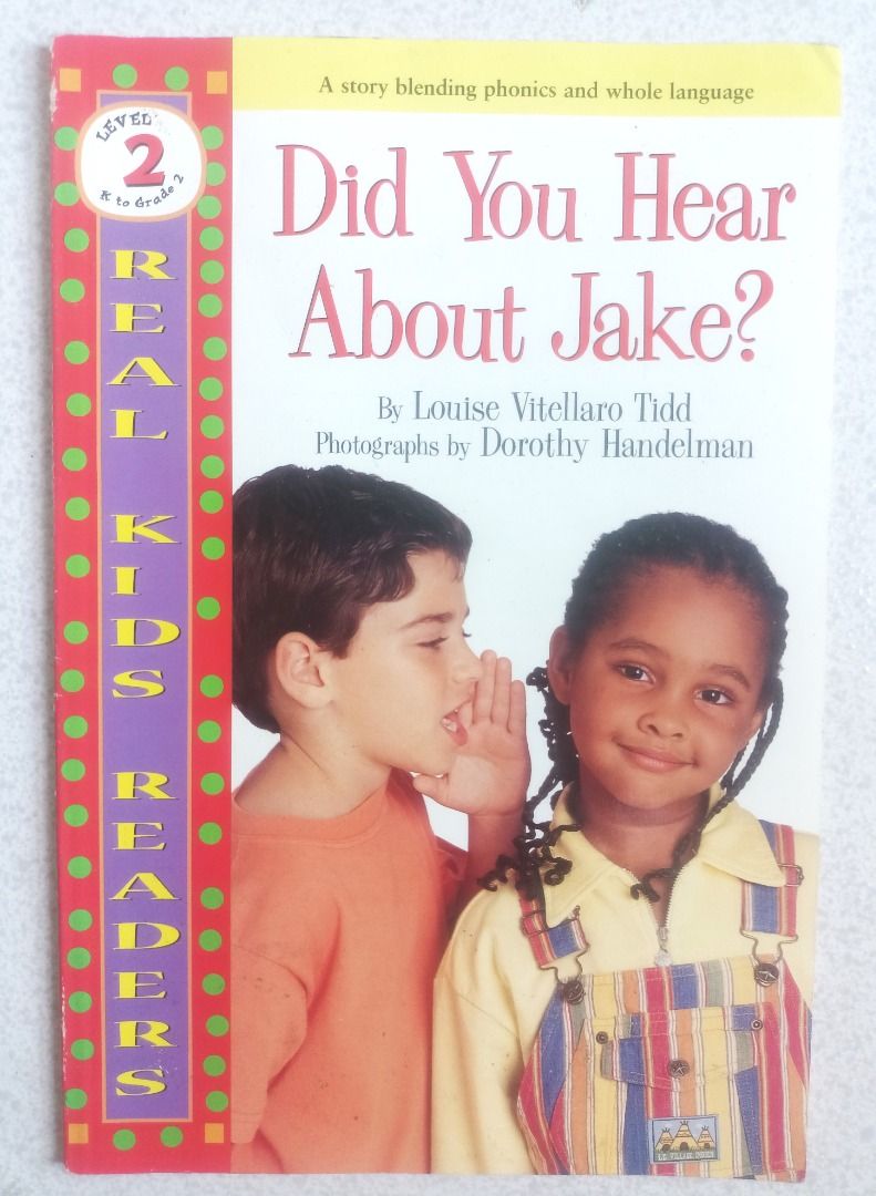 Did You Hear About Jake ? Level 2 ( K to Grade 2 ) Real Kids Readers ...