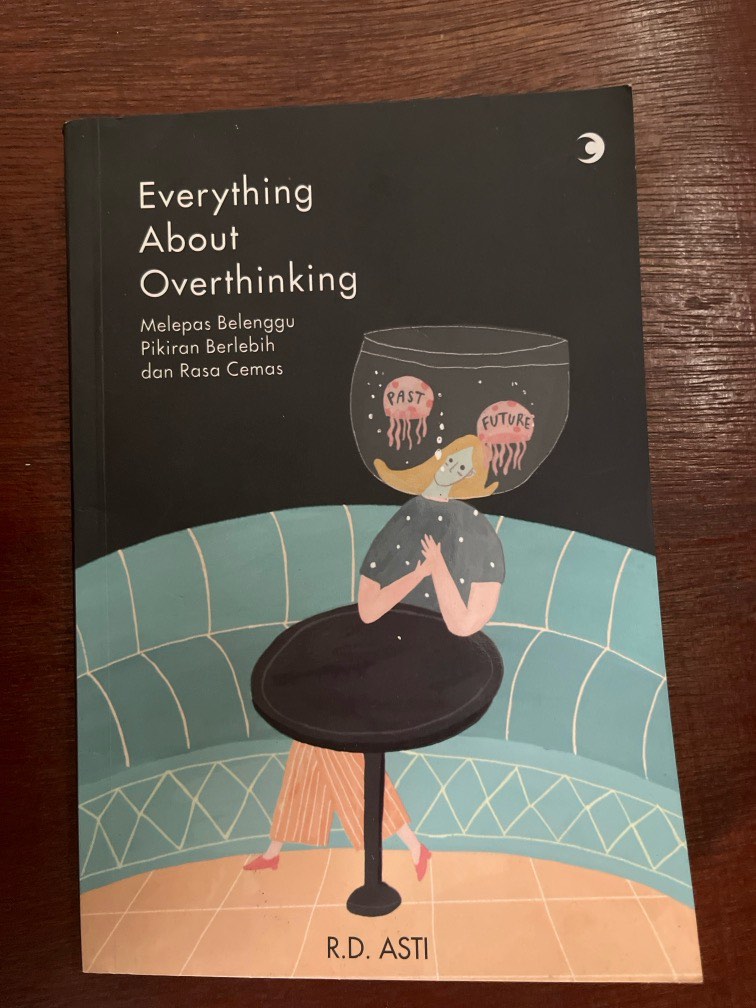 Buku Everything About Overthinking, Buku & Alat Tulis, Buku di Carousell