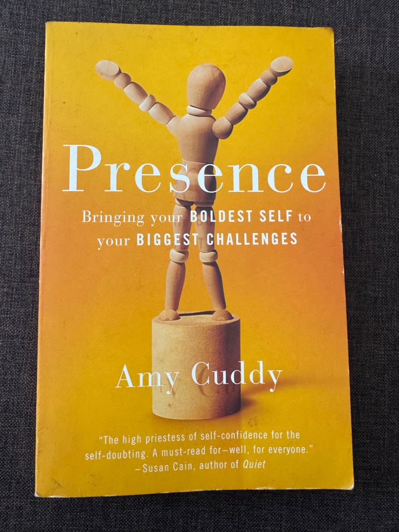 Presence : Bringing Your Boldest Self to your Biggest Challenges - Amy ...