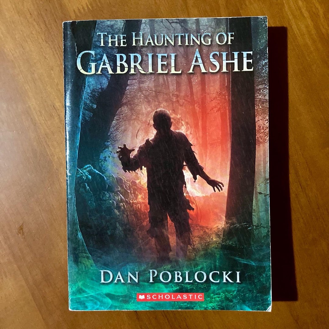The Haunting of Gabriel Ashe by Dan Poblocki (Middle Grade / Horror ...