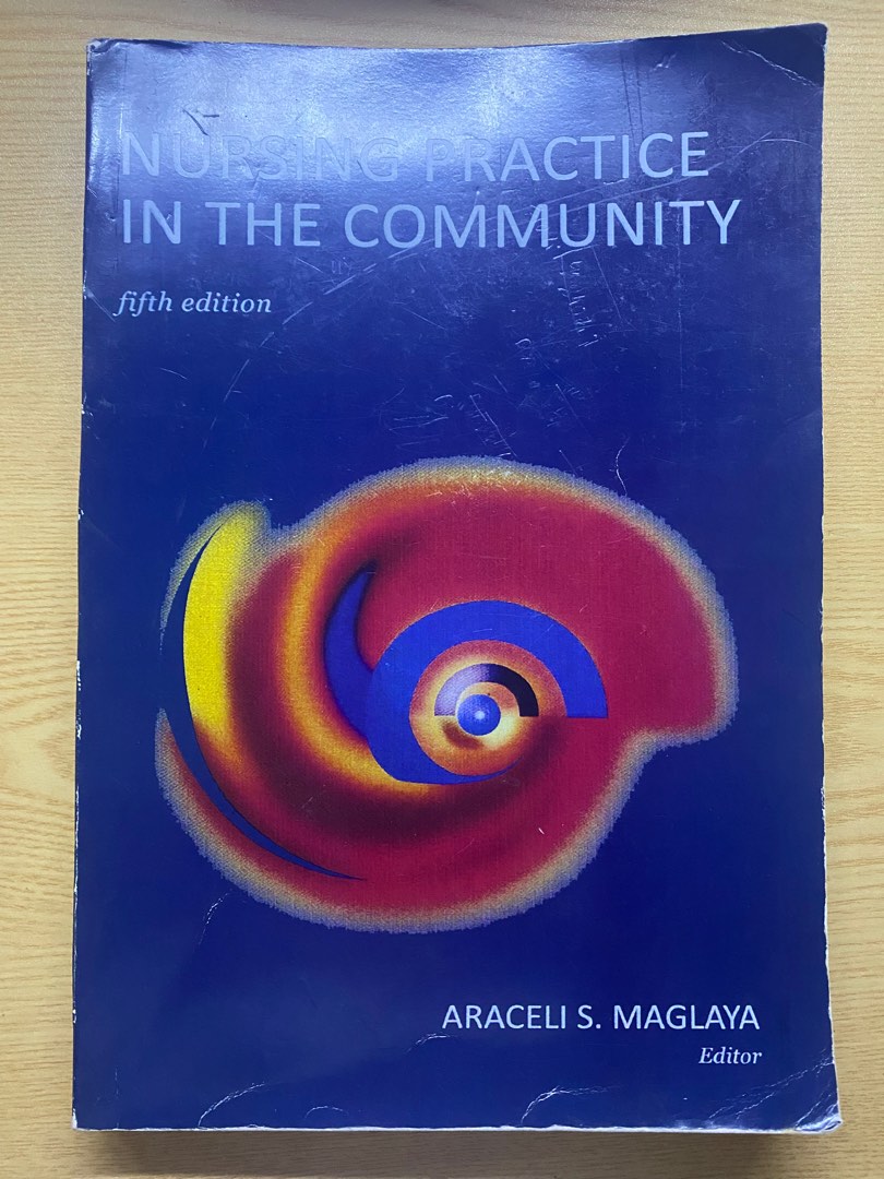 Nursing Practice in the Community 5th edition Araceli S. Maglaya ...