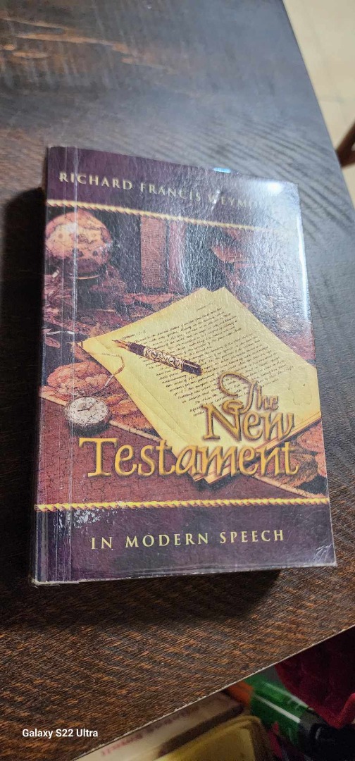 WEYMOUTH NEW TESTAMENT / The New Testament in Modern Speech by Richard ...