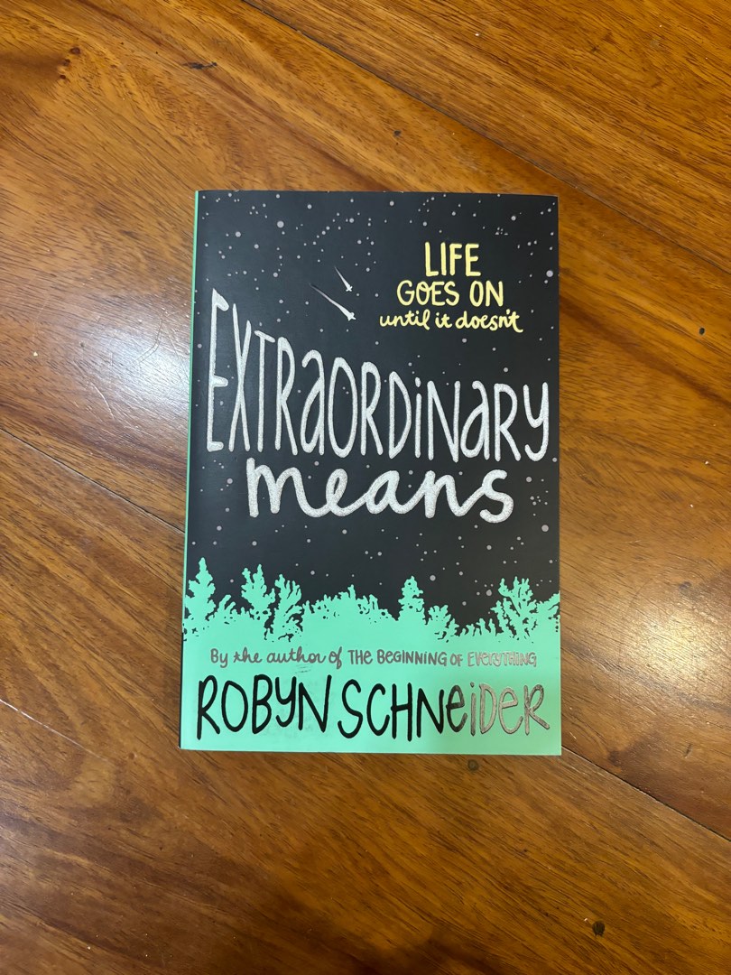 Extraordinary means by robyn schneider, Hobbies & Toys, Books ...
