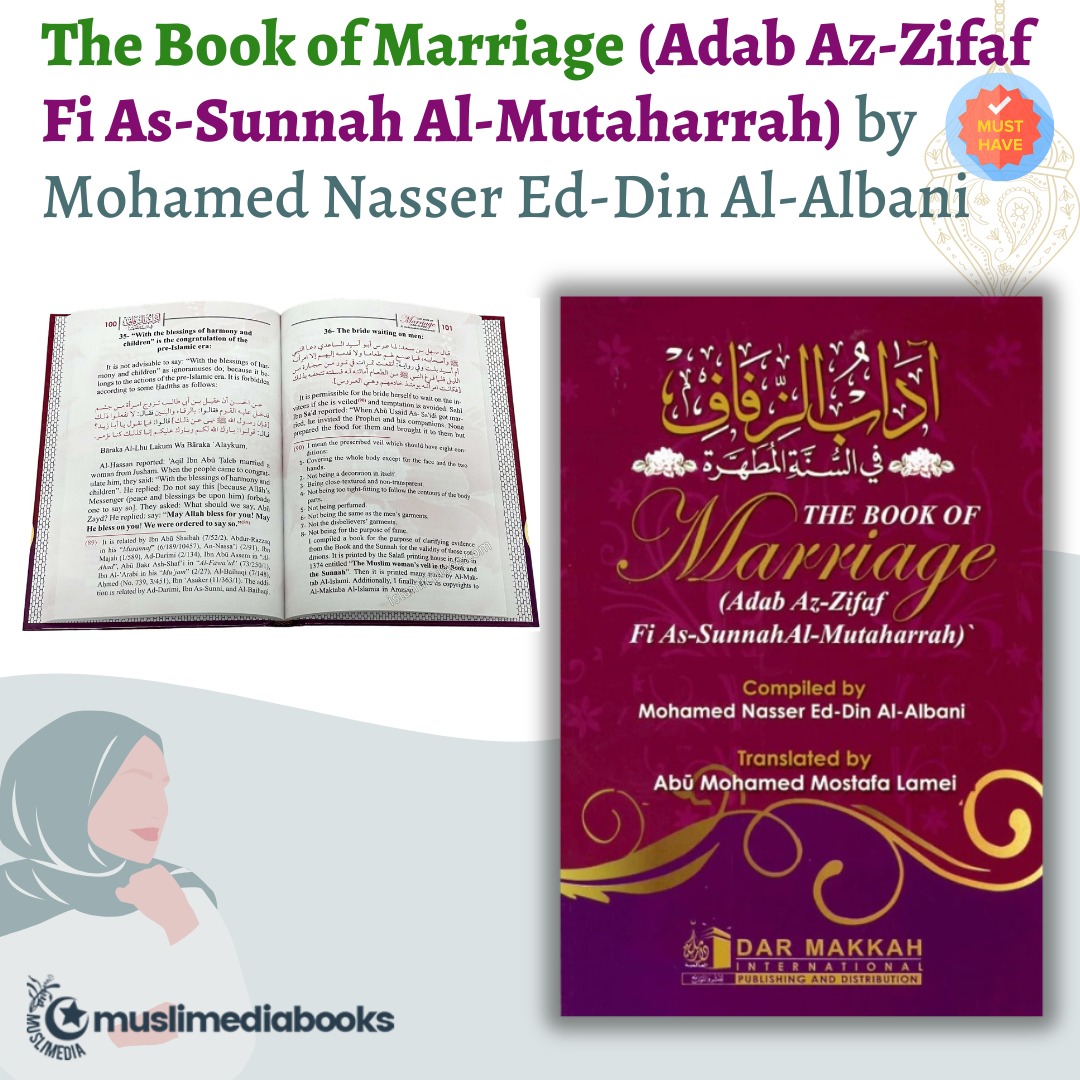 The Book of Marriage (Adab Az-Zifaf Fi As-Sunnah Al-Mutaharrah) by ...