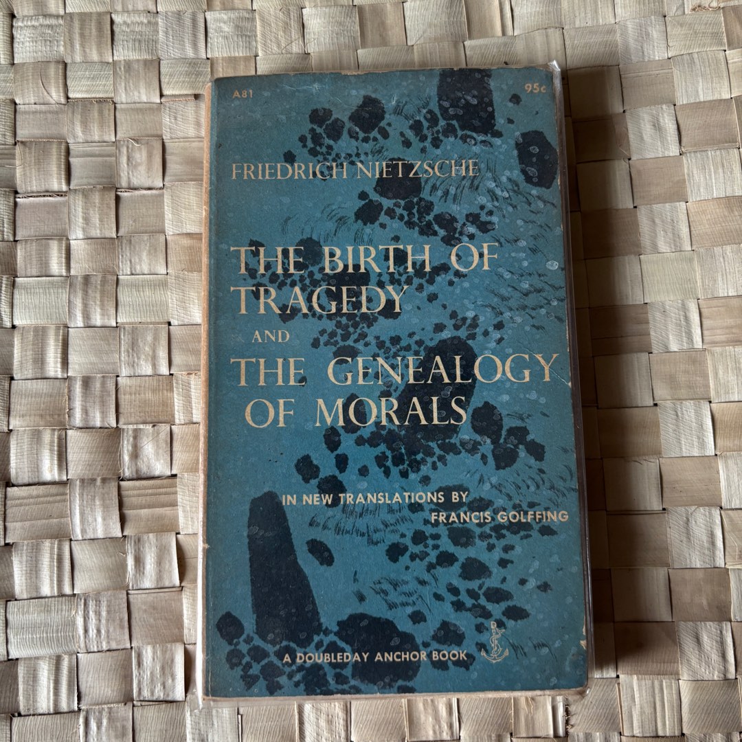 The Birth of Tragedy and the Genealogy of Morals by Friedrich Nietzsche ...