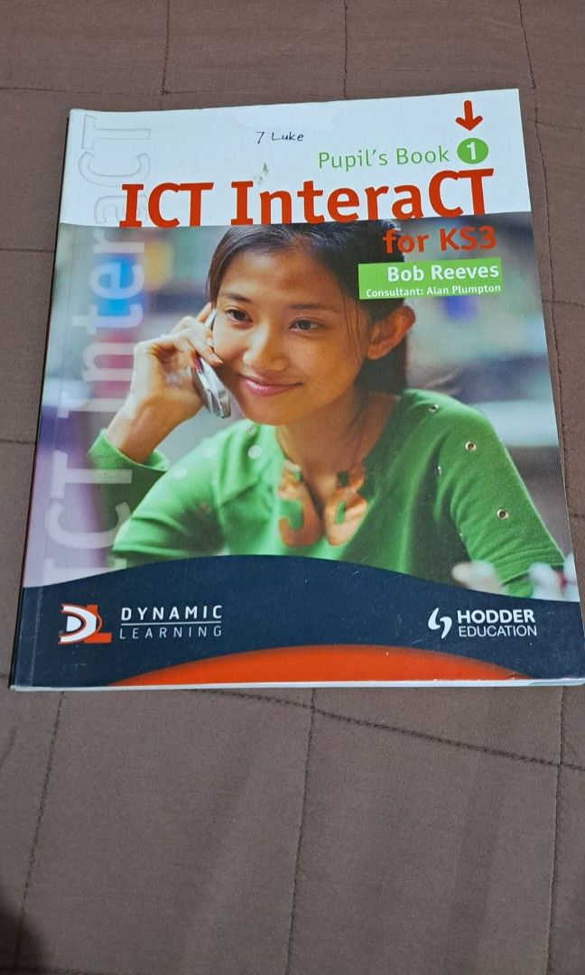 ICT InteraCT Pupils Book 1 for KS3, Hobbies & Toys, Books & Magazines, Textbooks on Carousell