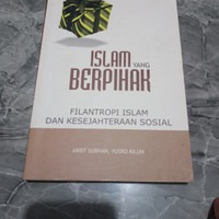 ISLAM YANG BERPIHAK FILANTROPI ISLAM DAN KESEJAHTERAAN SOSIAL-ARIEF ...