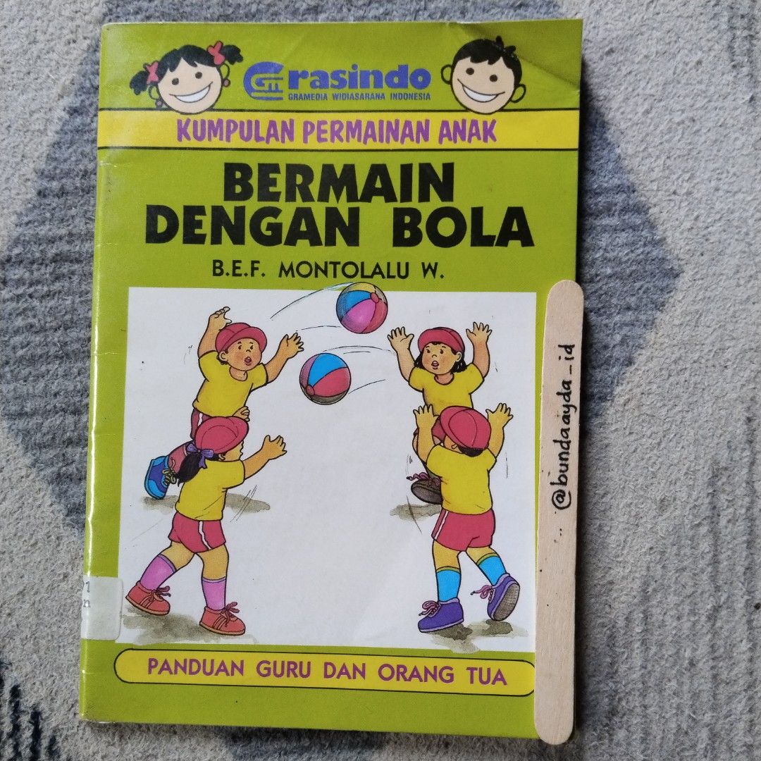 Kumpulan Permainan Anak Bermain dengan Bola Buku Panduan untuk Guru dan ...