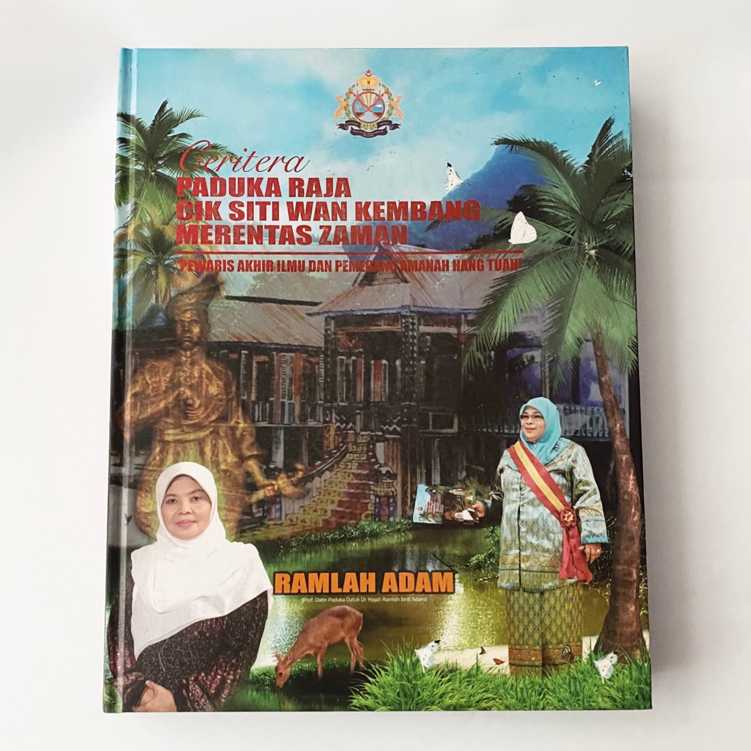 (SALE) - CERITERA PADUKA RAJA CIK SITI WAN KEMBANG MERENTAS ZAMAN ...