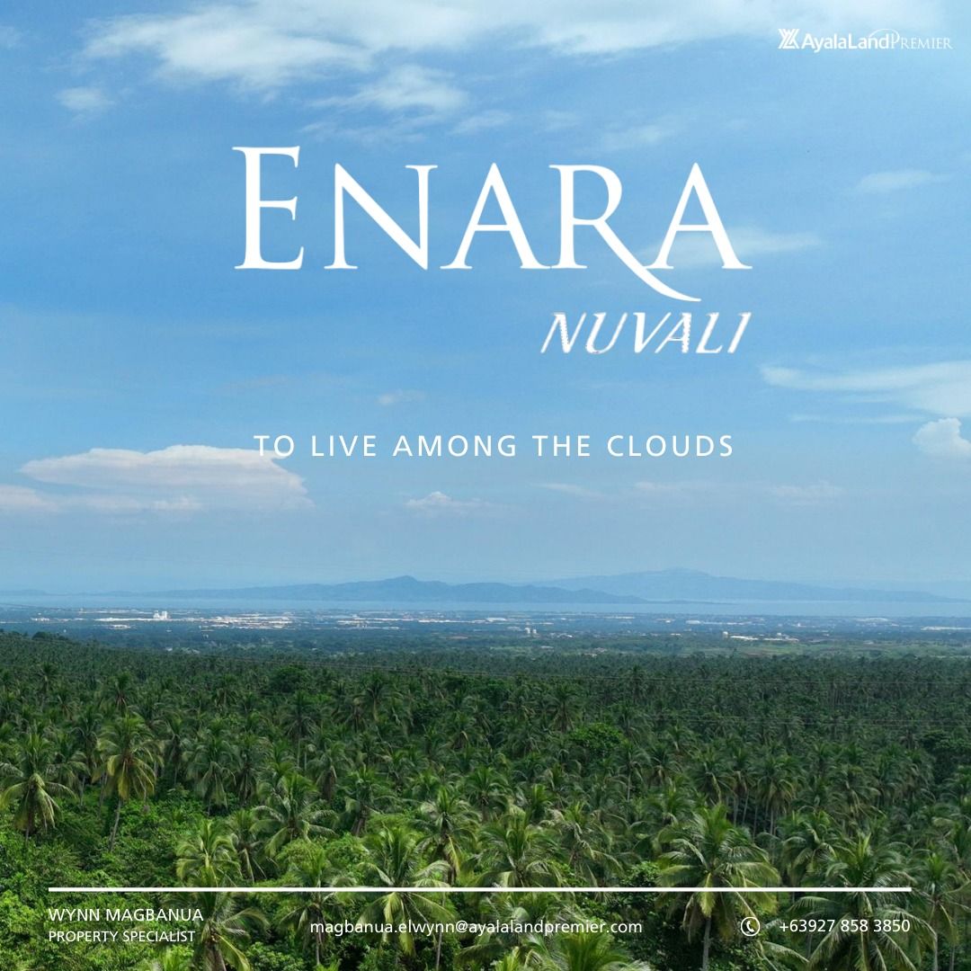 Pre Selling - Enara - Highest Neighborhood in Nuvali by Ayala Land ...