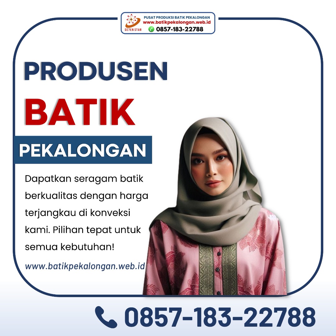 WA 0857-183-22788 Juragan Seragam Batik SMA 2025: Memadukan Gaya dan Tradisi untuk Generasi Baru ...