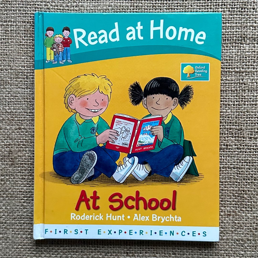 OXFORD READING TREE: AT SCHOOL (READ AT HOME: FIRST EXPERIENCES ...